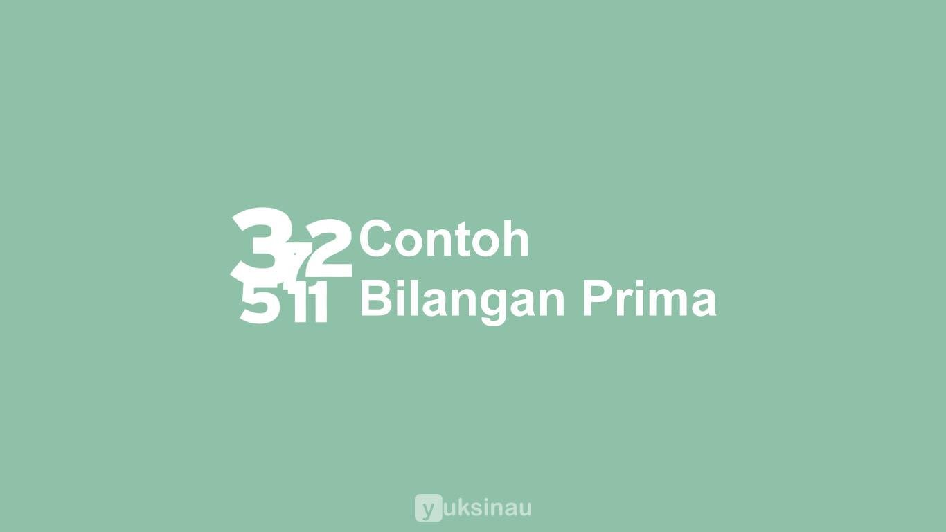 √ Materi Bilangan Prima - Pengertian, Manfaat, Contoh Soal