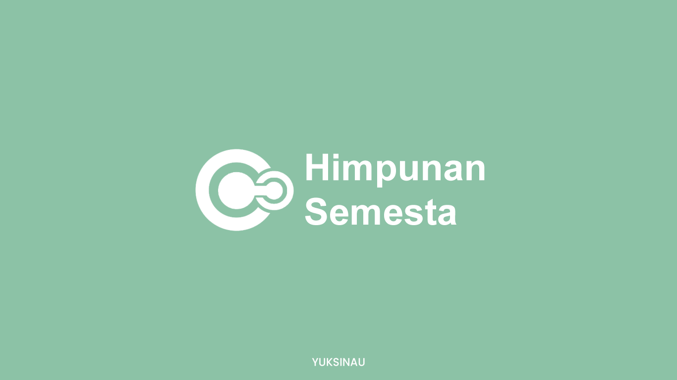 √ HIMPUNAN SEMESTA: Rumus dan Contoh Soal